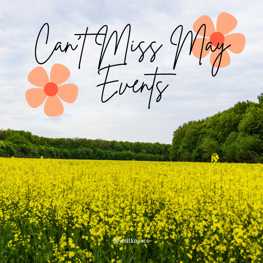 Can't Miss May Events - Vincennes/Knox County VTB